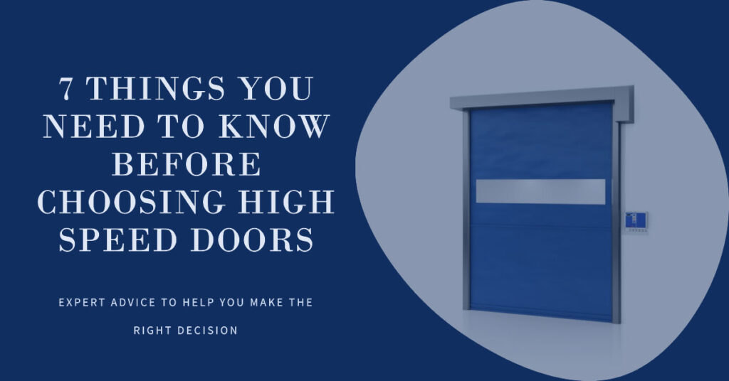 7 Tips for Choosing a High-Speed Door
